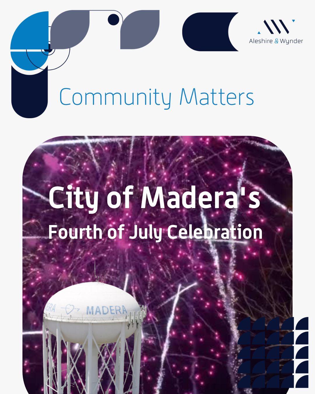 Community Matters: City of Madera’s Fourth of July Celebration